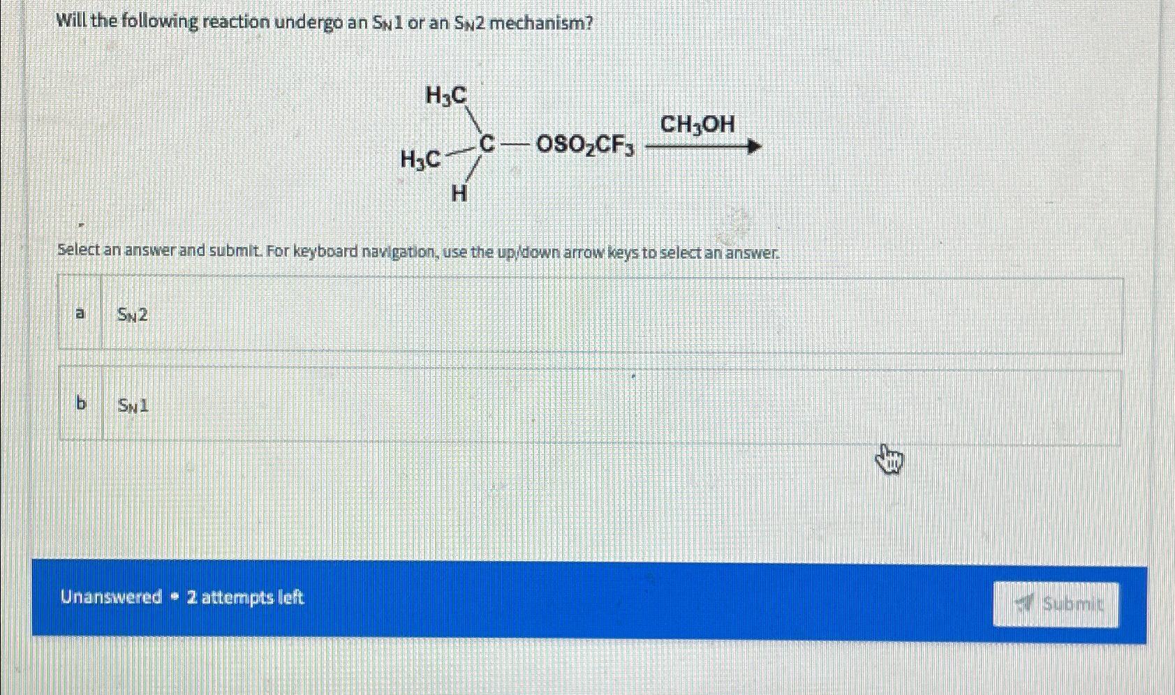 Solved Will the following reaction undergo an SN1 ﻿or an SN2 | Chegg.com
