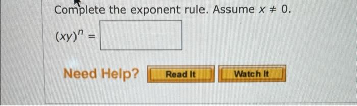 Solved Complete the exponent rule. Assume x =0. (xy)n= | Chegg.com