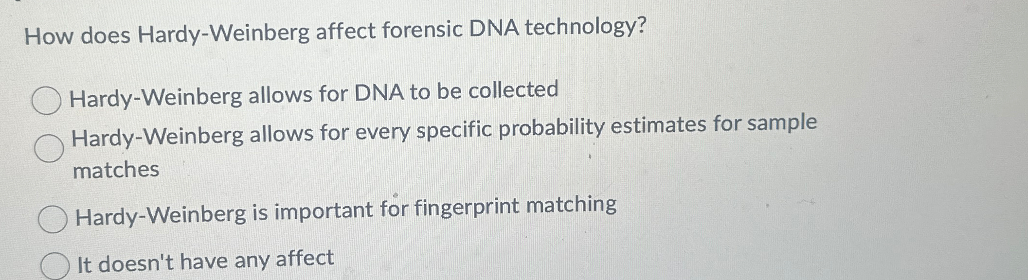 Solved How does Hardy-Weinberg affect forensic DNA | Chegg.com