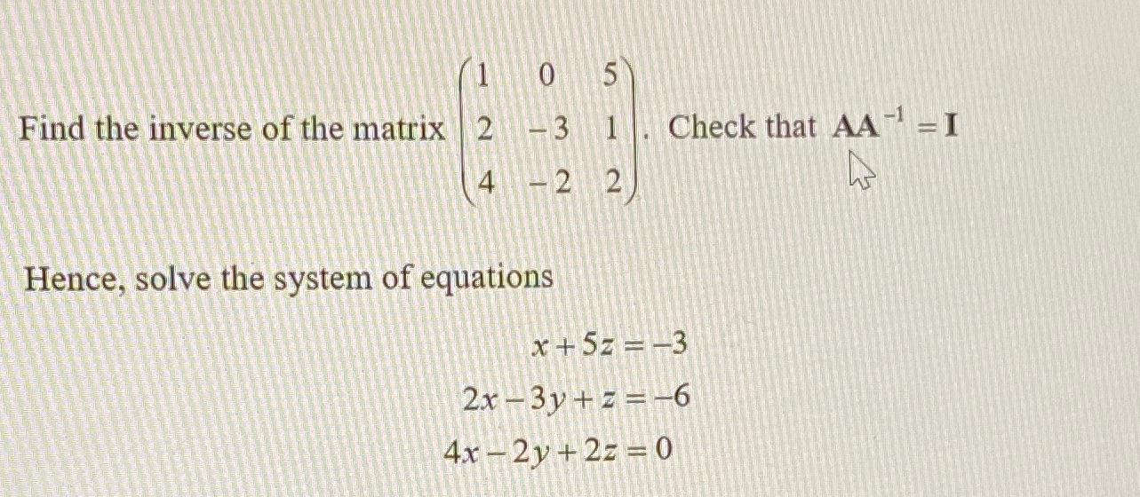 Solved Find the inverse of the matrix | Chegg.com