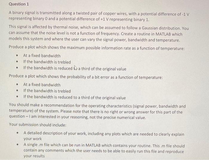 Solved A binary signal is transmitted along a twisted pair | Chegg.com
