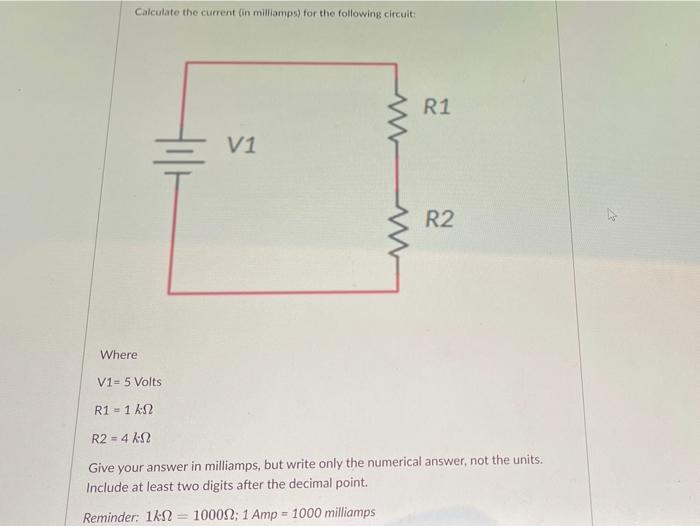 Solved Calculate the current (in milliamps) for the | Chegg.com