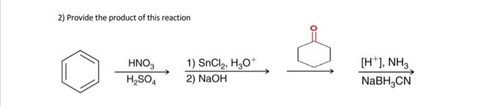 Solved 2) Provide the product of this reaction H2SO4 HNO3 | Chegg.com