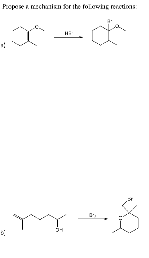 Propose a mechanism for the following reactions:a)b) | Chegg.com Propose a mechanism for the following reactions:a)b) | Chegg.com