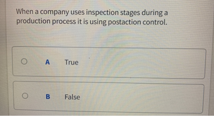 Solved When a company uses inspection stages during a | Chegg.com