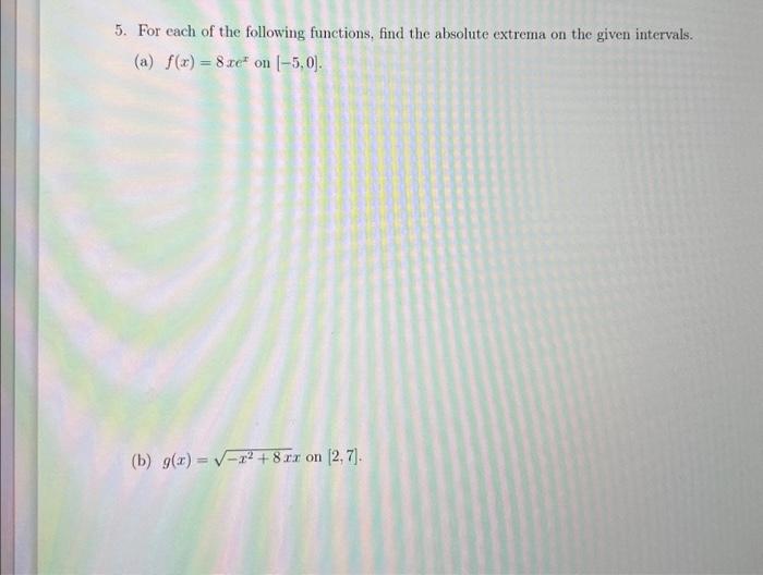 Solved 5. For each of the following functions, find the | Chegg.com