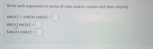Solved Write each expression in terms of sines and/or | Chegg.com