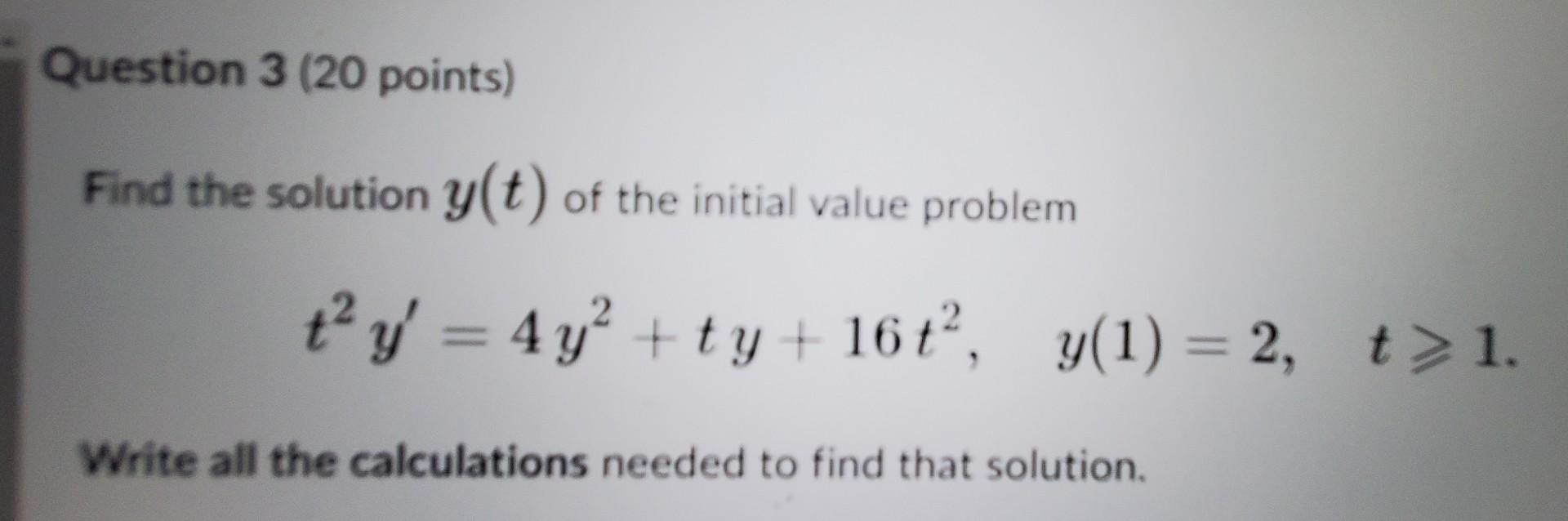 Solved Find the solution y(t) of the initial value problem | Chegg.com