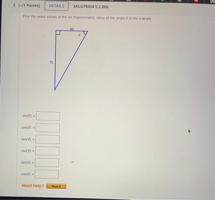 Solved Find the exact values of the six trigonometric ratios | Chegg.com
