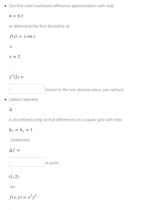 Solved • Use first order backward difference approximation | Chegg.com