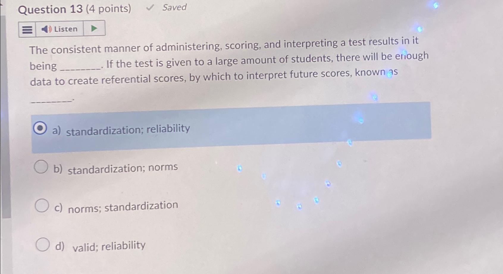Solved Question 13 (4 ﻿points) ﻿SavedThe consistent manner | Chegg.com
