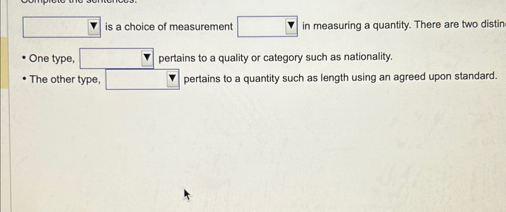 Solved is a choice of measurement in measuring a quantity. | Chegg.com