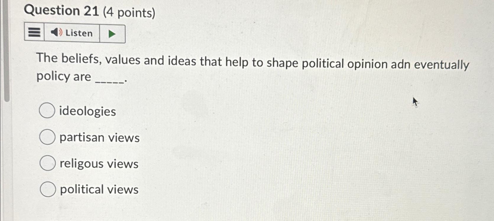 Solved Question 21 (4 ﻿points)ListenThe beliefs, values and | Chegg.com