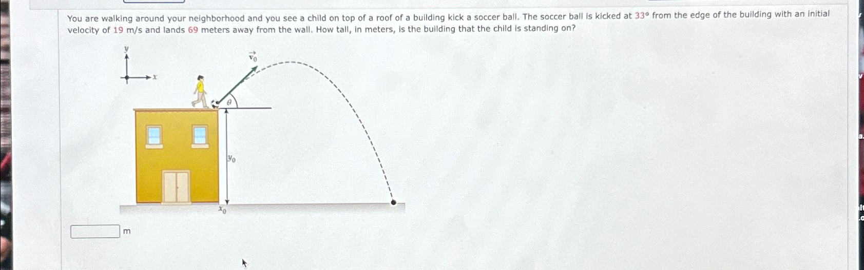 Solved velocity of 19ms ﻿and lands 69 ﻿meters away from the | Chegg.com