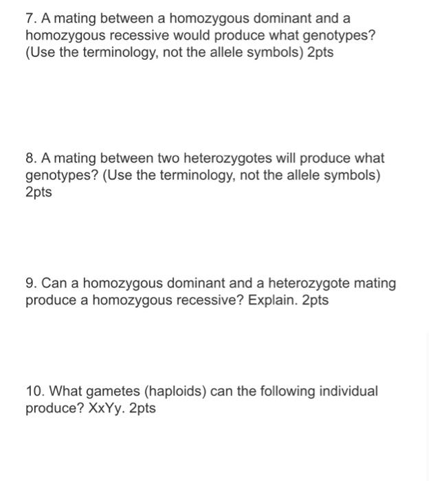 Solved 7. A mating between a homozygous dominant and a | Chegg.com