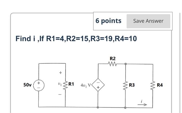 Solved Find i , If R1=4,R2=15,R3=19,R4=10 | Chegg.com