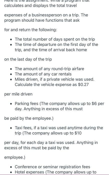 Solved calculates and displays the total travel expenses of | Chegg.com