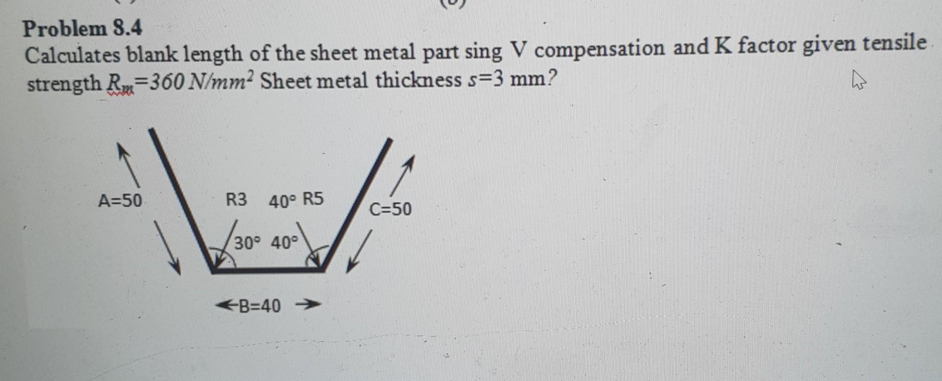 Solved Problem 8.4 Calculates blank length of the sheet | Chegg.com