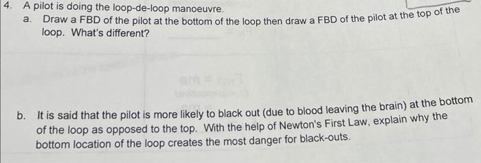 Solved 4. A pilot is doing the loop-de-loop manoeuvre. a. | Chegg.com