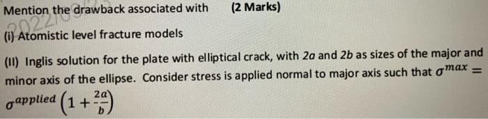 Solved Mention the drawback associated with (2 Marks) (i) | Chegg.com