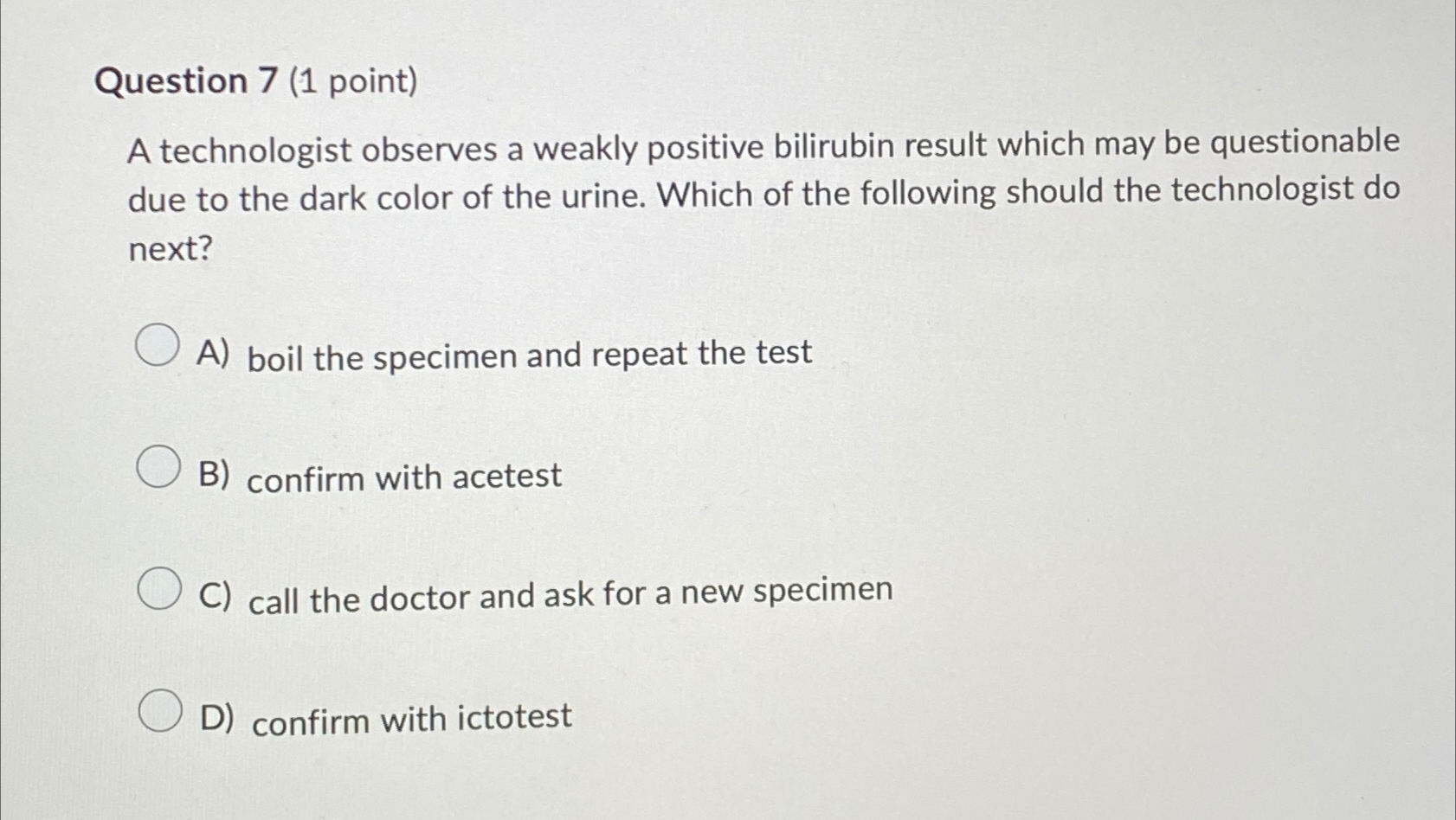 Solved Question 7 (1 ﻿point)A technologist observes a weakly | Chegg.com