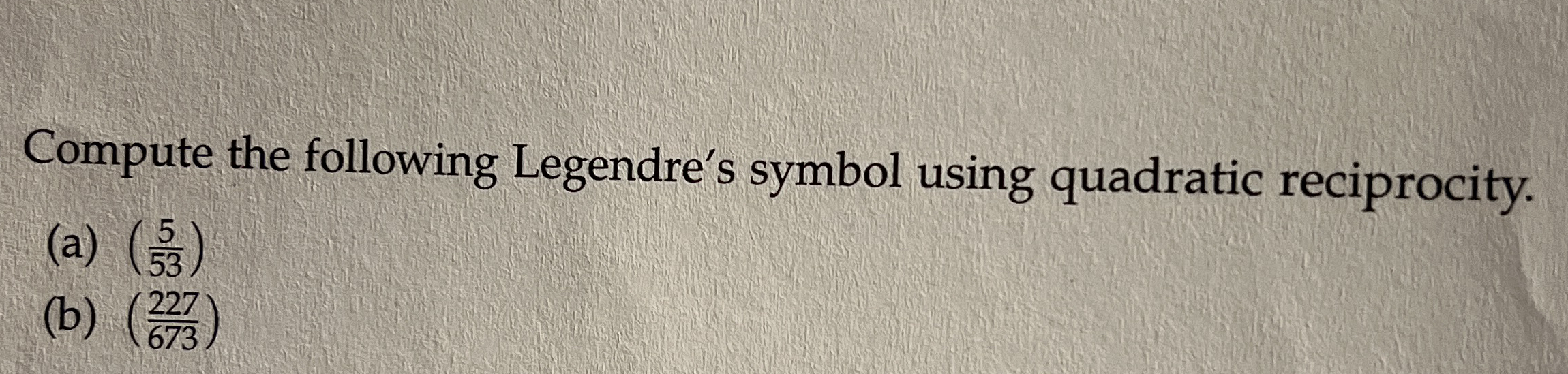 Solved Compute the following Legendre's symbol using | Chegg.com