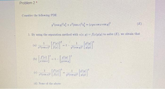 Solved Consider the following. PDE | Chegg.com