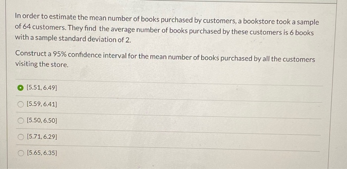 Solved In order to estimate the mean number of books | Chegg.com