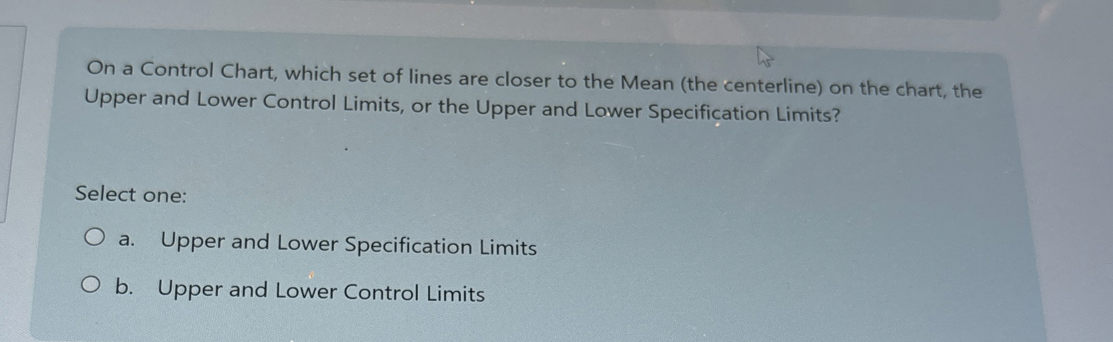 Solved On a Control Chart, which set of lines are closer to | Chegg.com