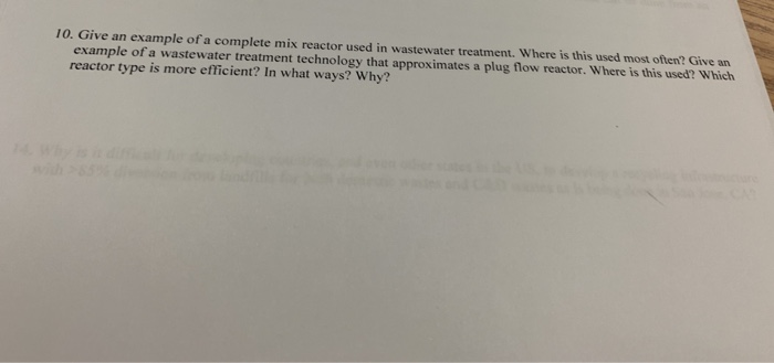 Solved 10. Give an example ofa complete mix reactor used in | Chegg.com