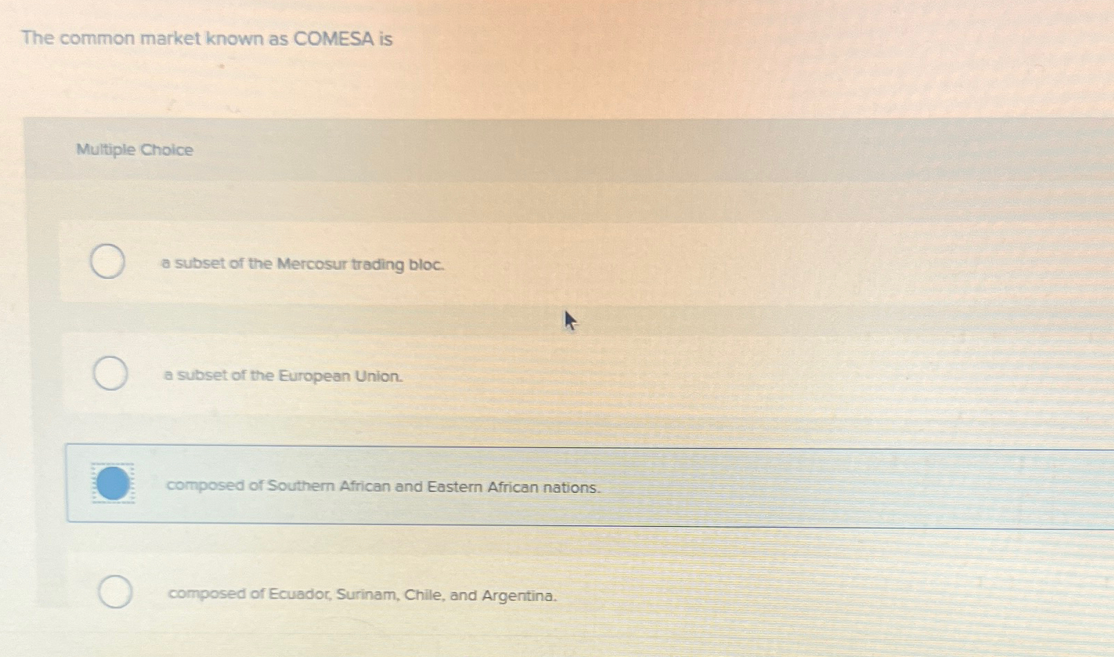 Solved The common market known as COMESA isMultiple Choicea | Chegg.com