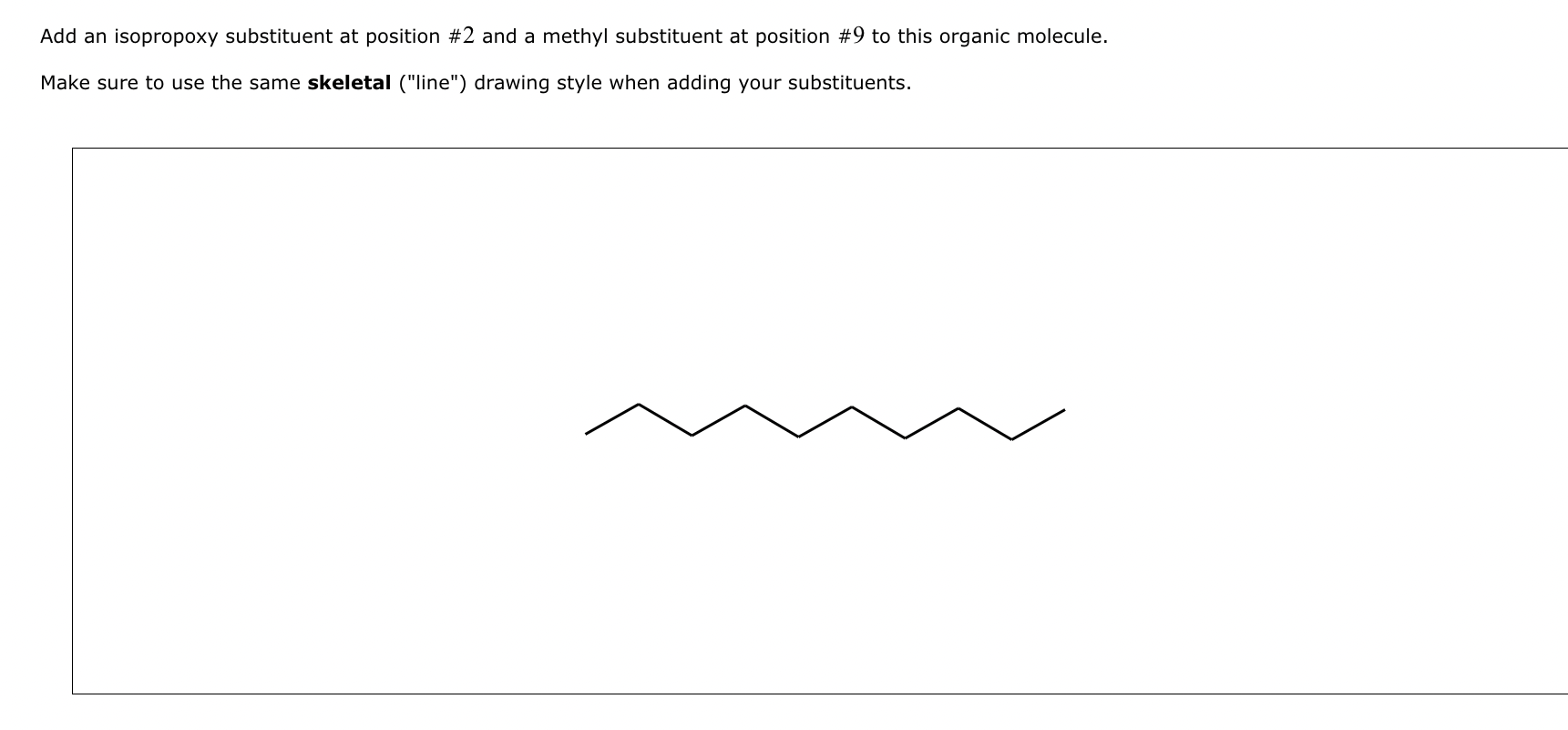 Solved Add an isopropyl substituent at position # 3 ﻿and an | Chegg.com