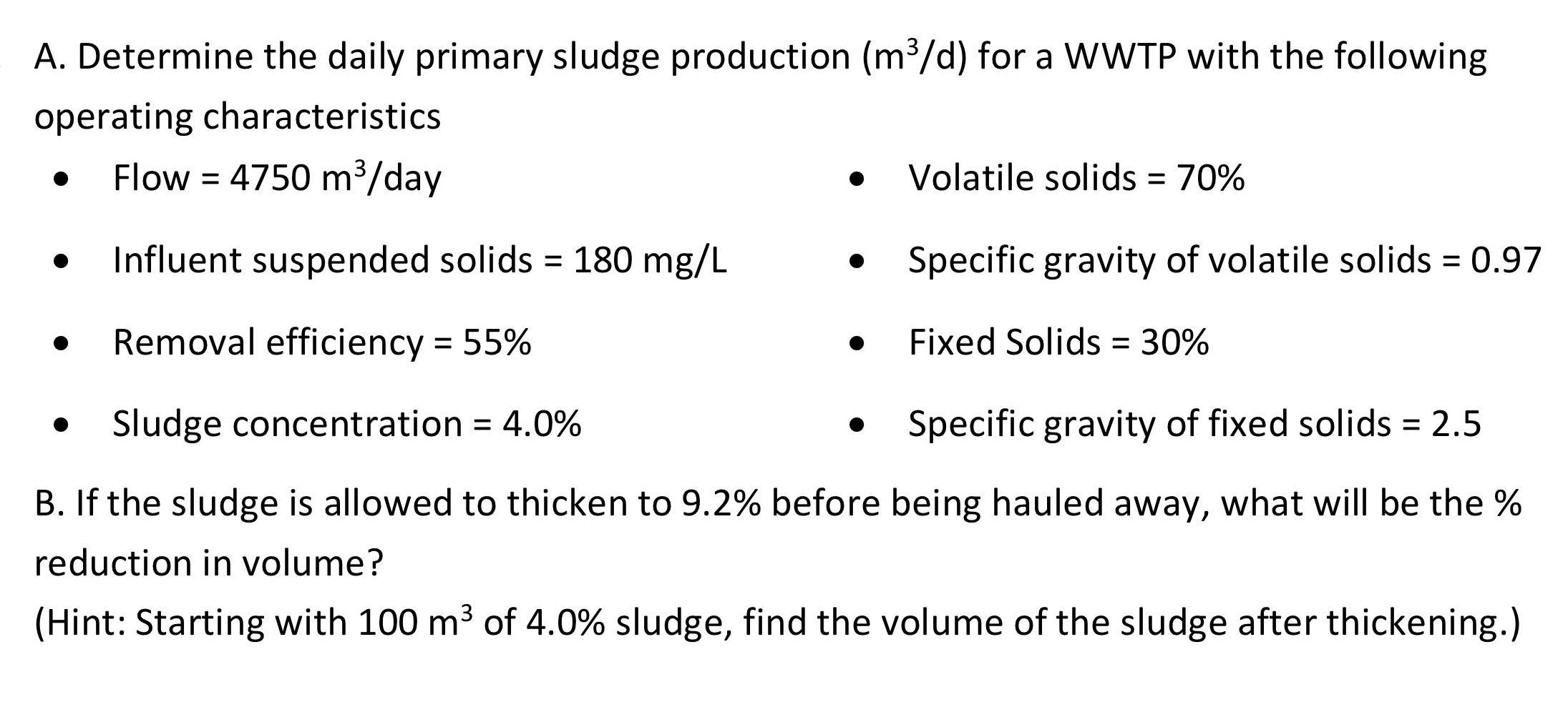Solved A. ﻿Determine the daily primary sludge production | Chegg.com