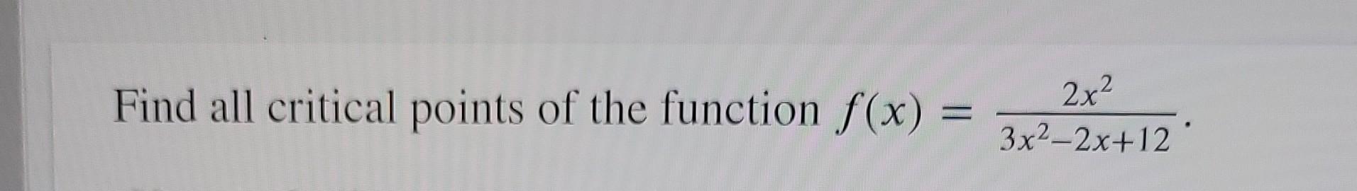 Solved Find all critical points of the function | Chegg.com