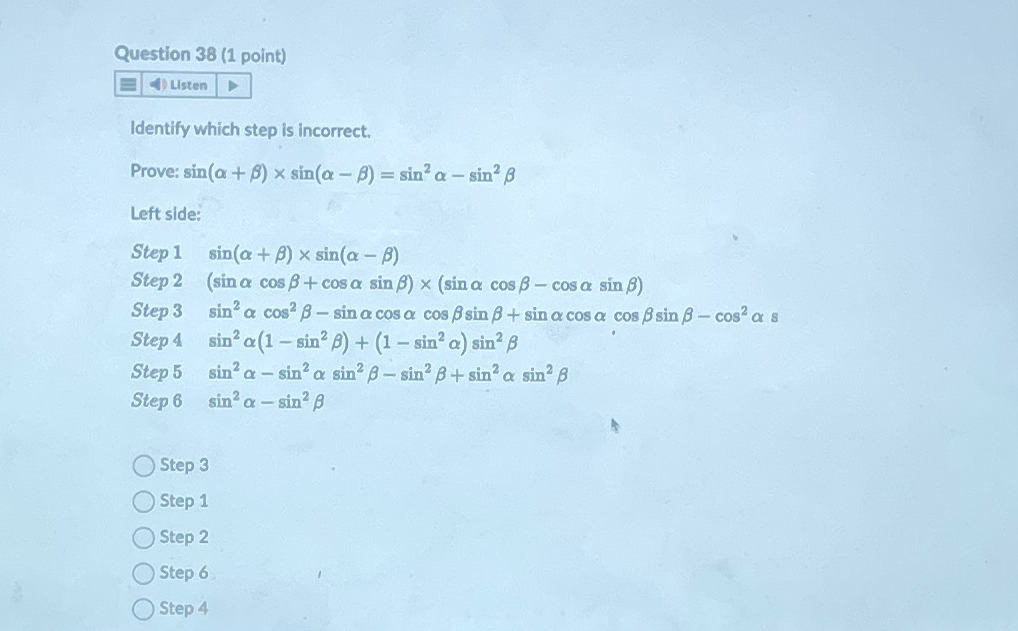 Solved Question 38 (1 ﻿point)Identify which step is | Chegg.com
