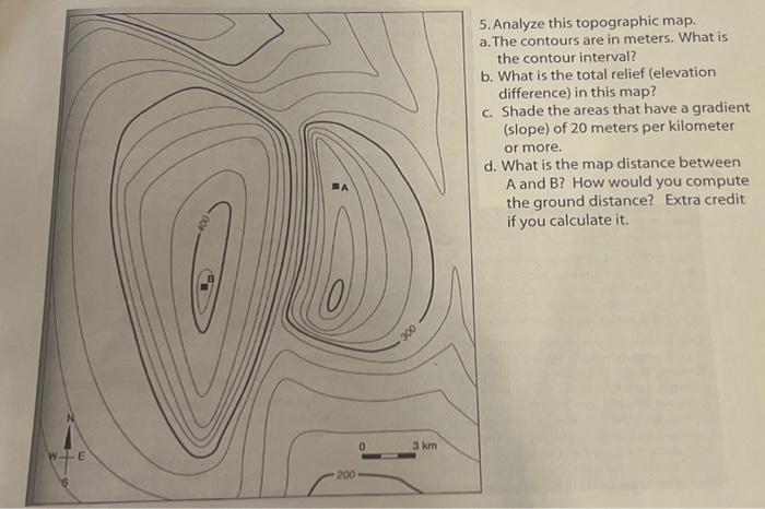 Solved 5. Analyze this topographic map. a. The contours are | Chegg.com