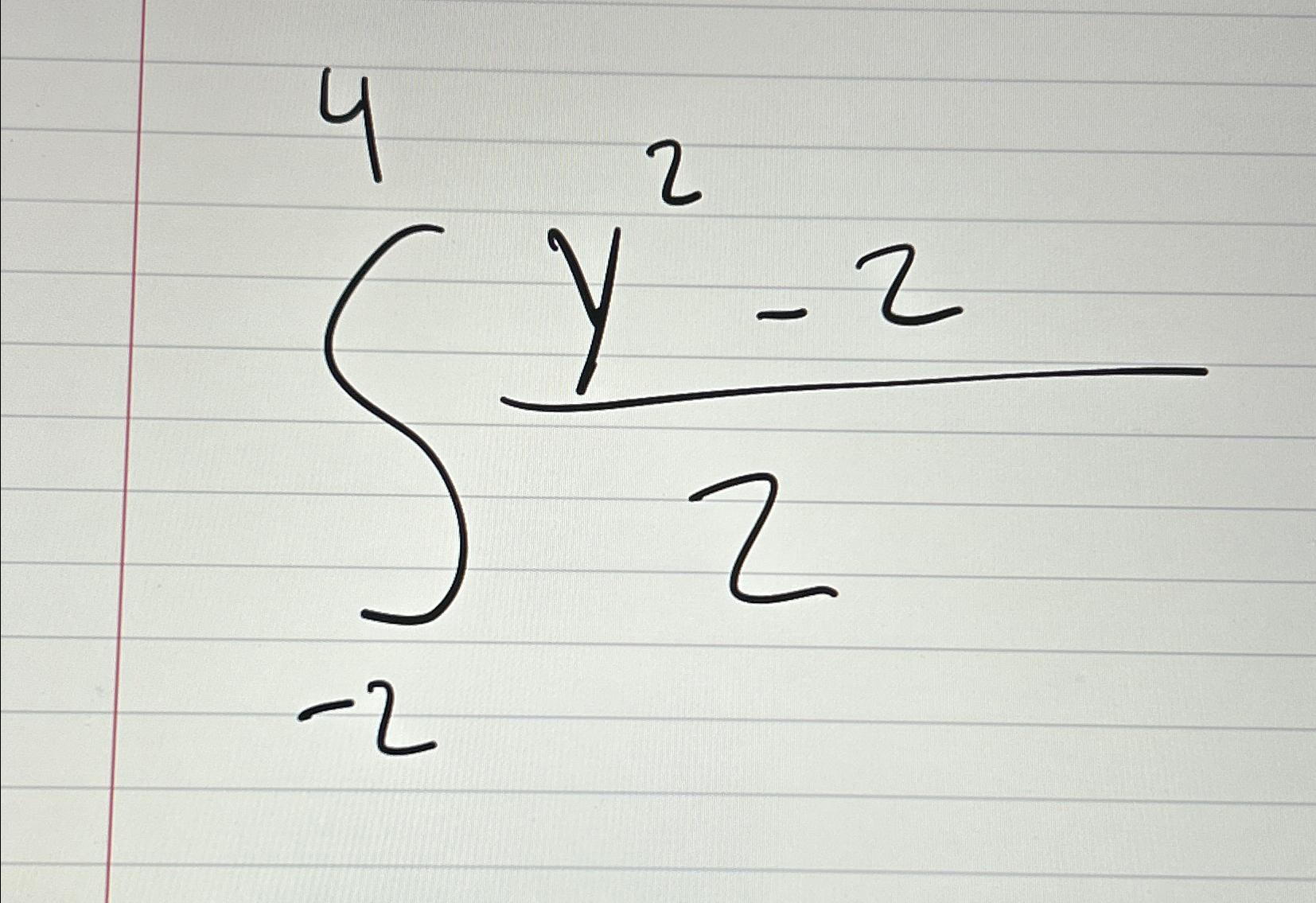 Solved ∫-24y2-22 | Chegg.com