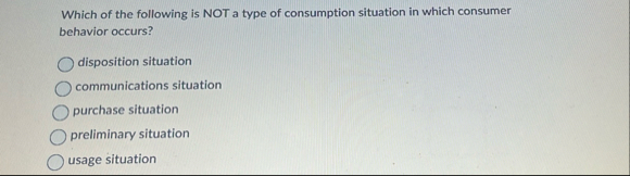 Solved Which of the following is NOT a type of consumption | Chegg.com