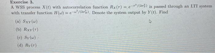 Solved Exercise 3. A WSS process X(t) with autocorrelation | Chegg.com