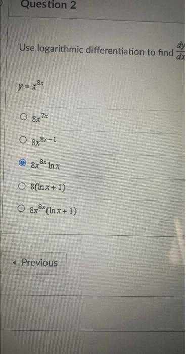 Solved Use logarithmic differentiation to find dxdy y=x8x | Chegg.com