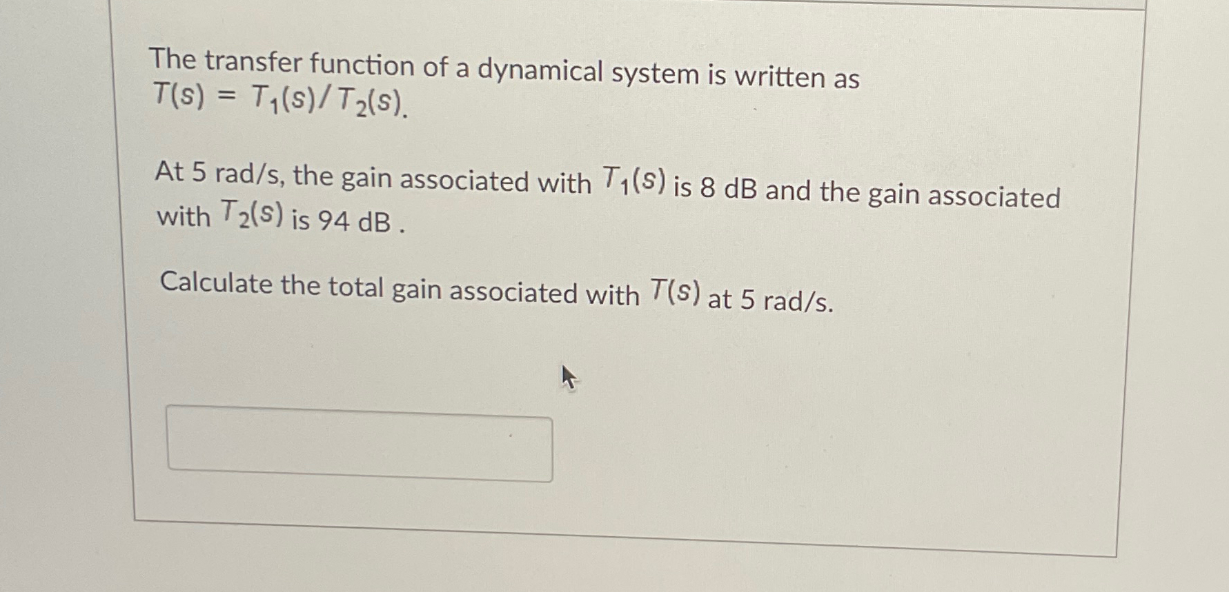 Solved The transfer function of a dynamical system is | Chegg.com