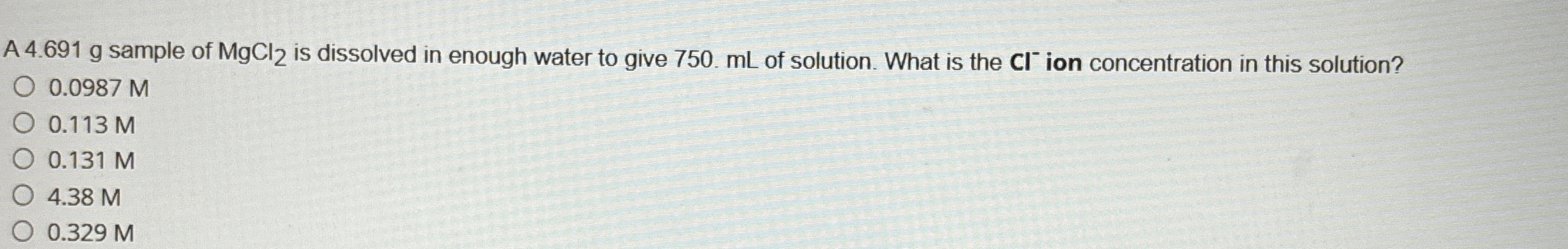 Solved A 4.691 ﻿g sample of MgCl2 ﻿is dissolved in enough | Chegg.com