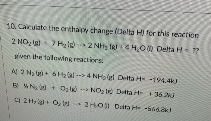 Solved 10. Calculate the enthalpy change (Delta H) for this | Chegg.com