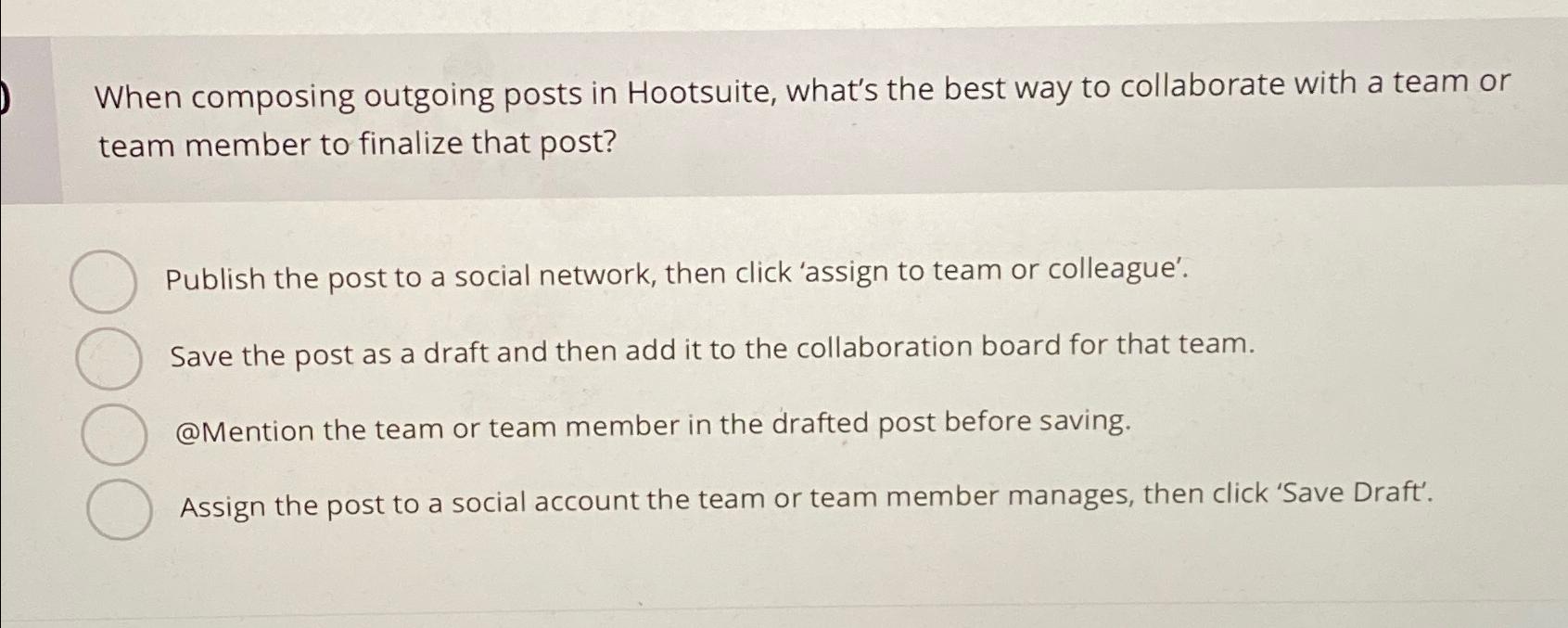Solved When composing outgoing posts in Hootsuite, what's | Chegg.com