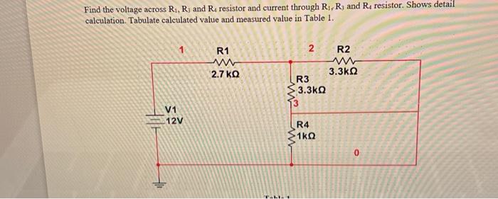 Solved Find the voltage across R1,R3 and R4 resistor and | Chegg.com