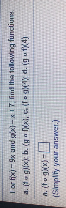 Solved For f(x) = 9x and g(x)=x+7, find the following | Chegg.com