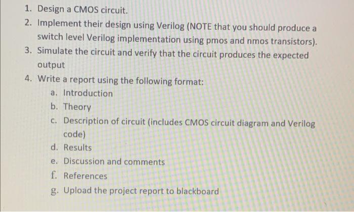 Solved 1. Design a CMOS circuit. 2. Implement their design | Chegg.com