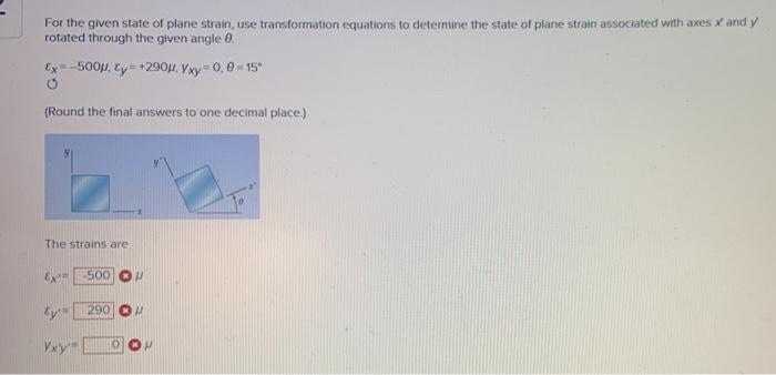 Solved For the given state of plane strain, use | Chegg.com