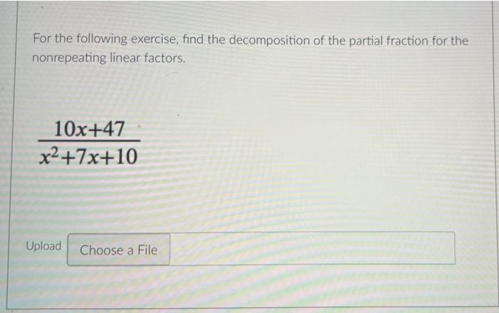 Solved For the following exercise, find the decomposition of | Chegg.com