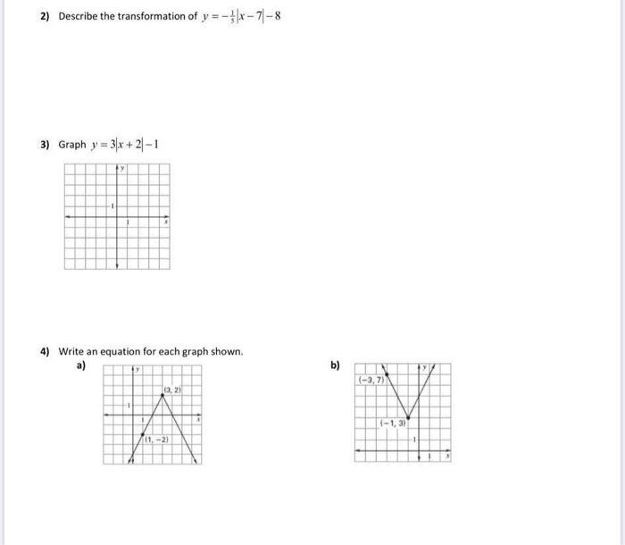 Solved 2) Describe the transformation of y = - *-7-8 3) | Chegg.com